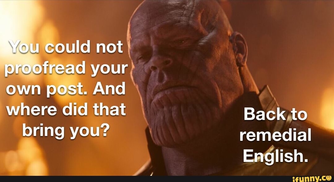 Proofread memes. Best Collection of funny Proofread pictures on iFunny