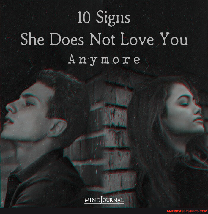 Uncover the signs that she may not love you anymore. From lack of ...