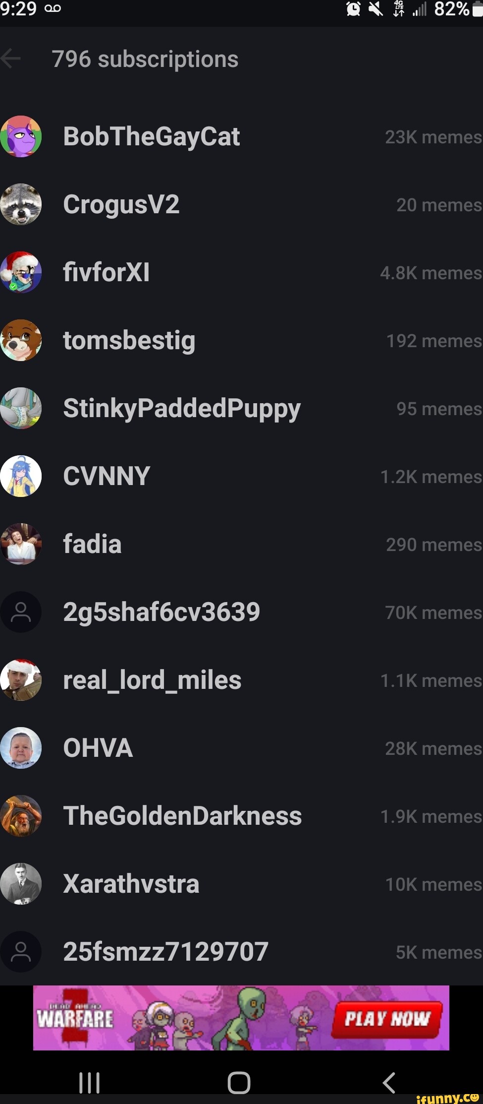 796 subscriptions al 82% BobTheGayCat memes CrogusV2 20 memes fiviorX ...