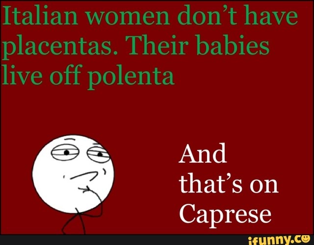 Placentas memes. Best Collection of funny Placentas pictures on iFunny