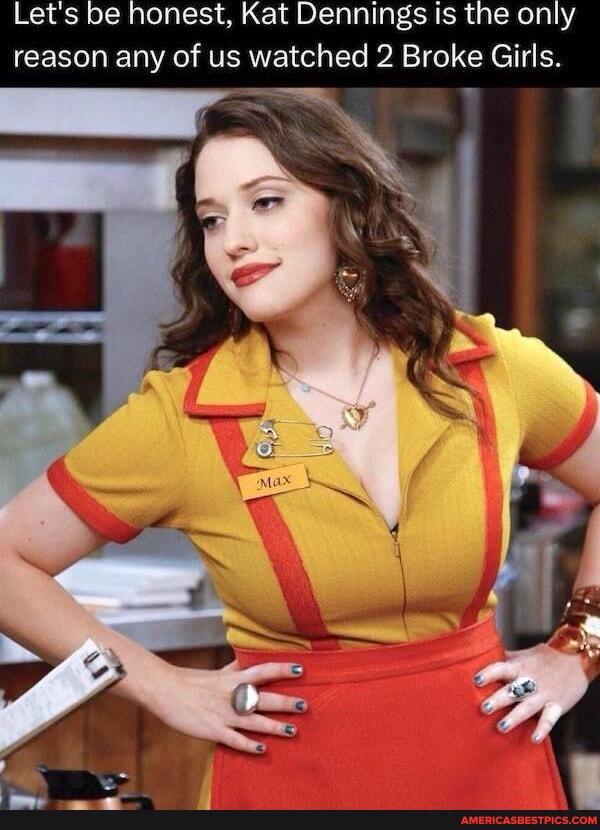 Let's be honest, Kat Dennings is the only reason any of us watched 2 ...