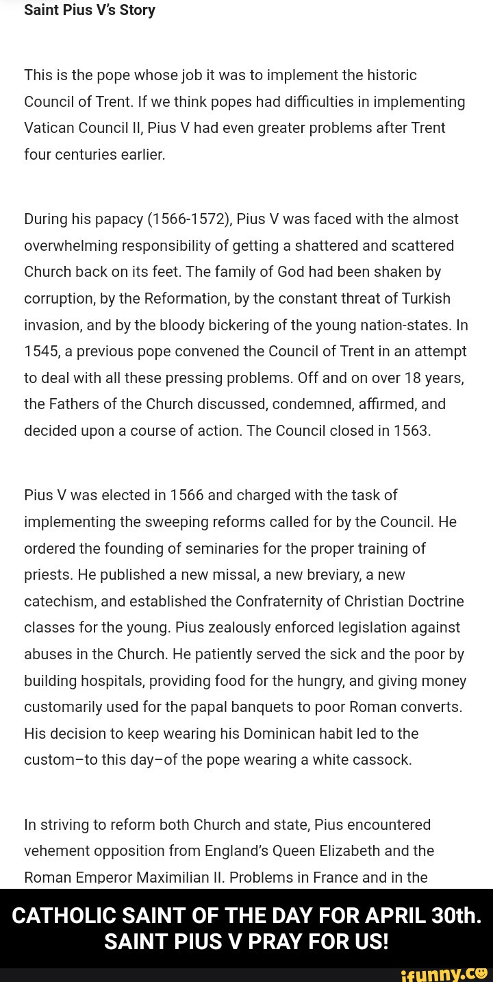 Saint Pius V's Story This is the pope whose job it was to implement the ...