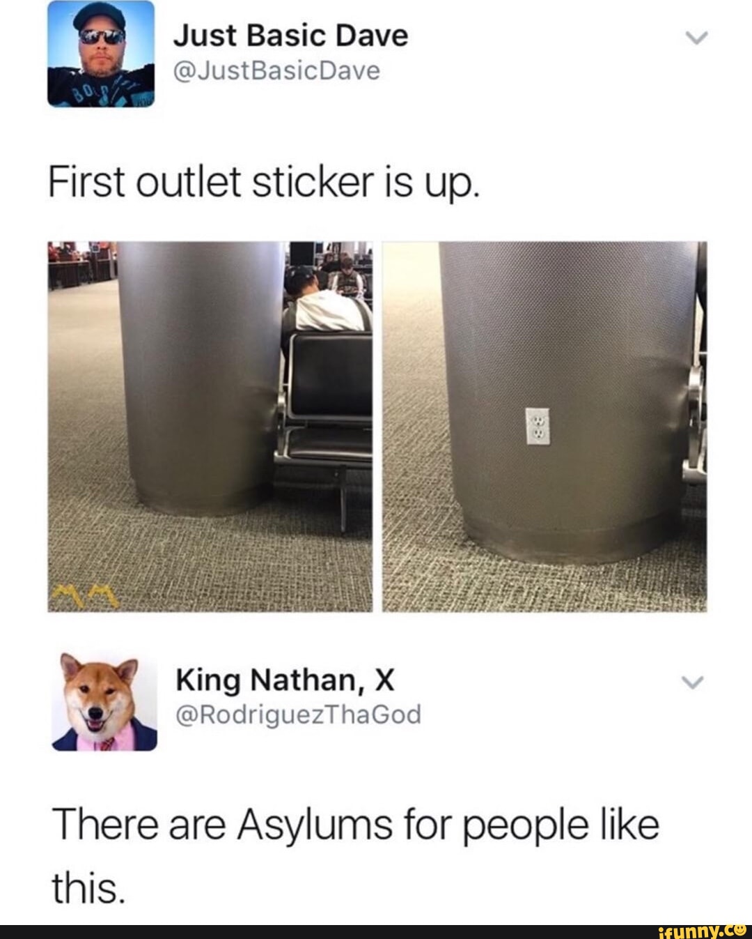 I Just Basic Dave First outlet sticker is up. There are Asylums for ...