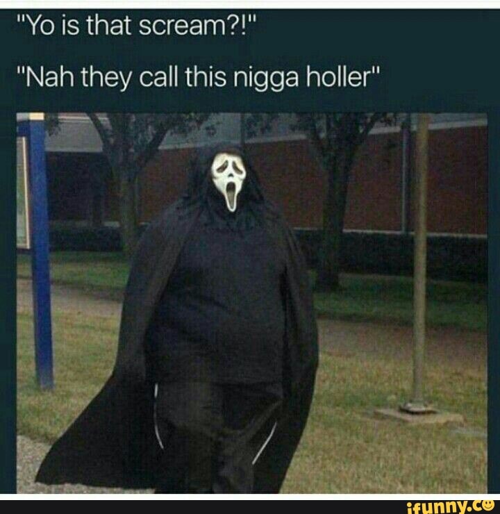 Hollar memes. Best Collection of funny Hollar pictures on iFunny