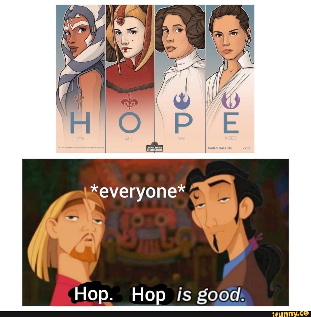 *everyone* Hop. Hop is good. - iFunny