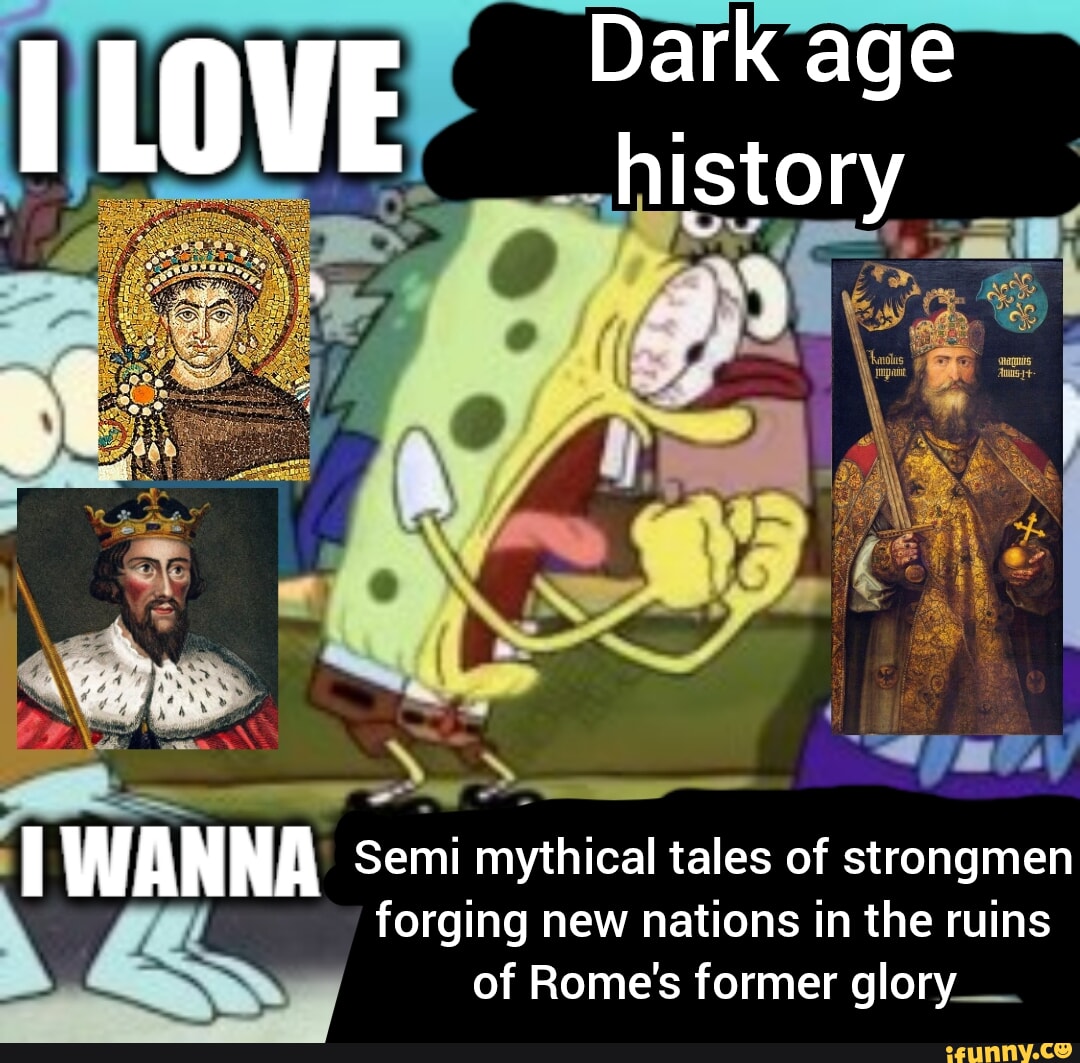 Dark age LOVE history WAN NA Semi mythical tales of strongmen forging ...