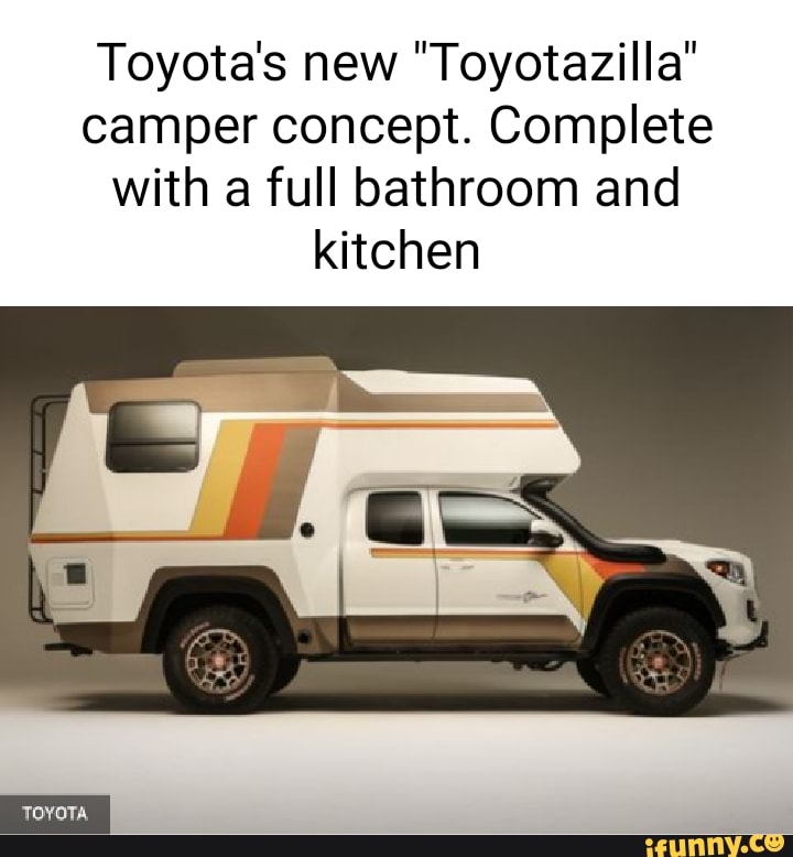Toyota's new "Toyotazillla" camper concept. Complete with full bathroom ...