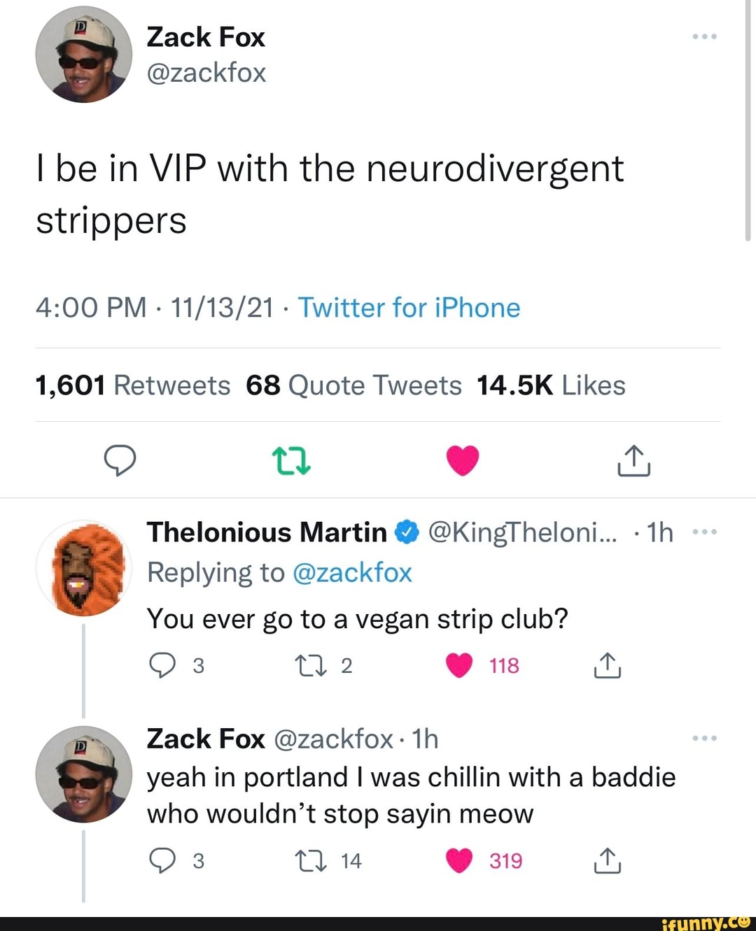 Zack Fox @zackfox I be in VIP with the neurodivergent strippers PM ...