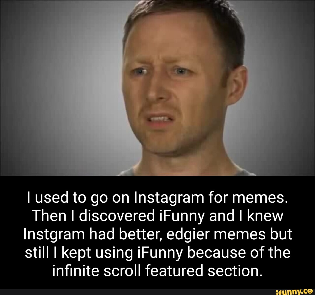 Instgram memes. Best Collection of funny Instgram pictures on iFunny