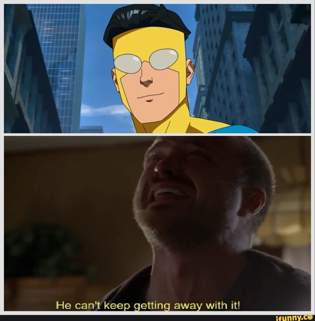 He can't keep getting away with it! - iFunny