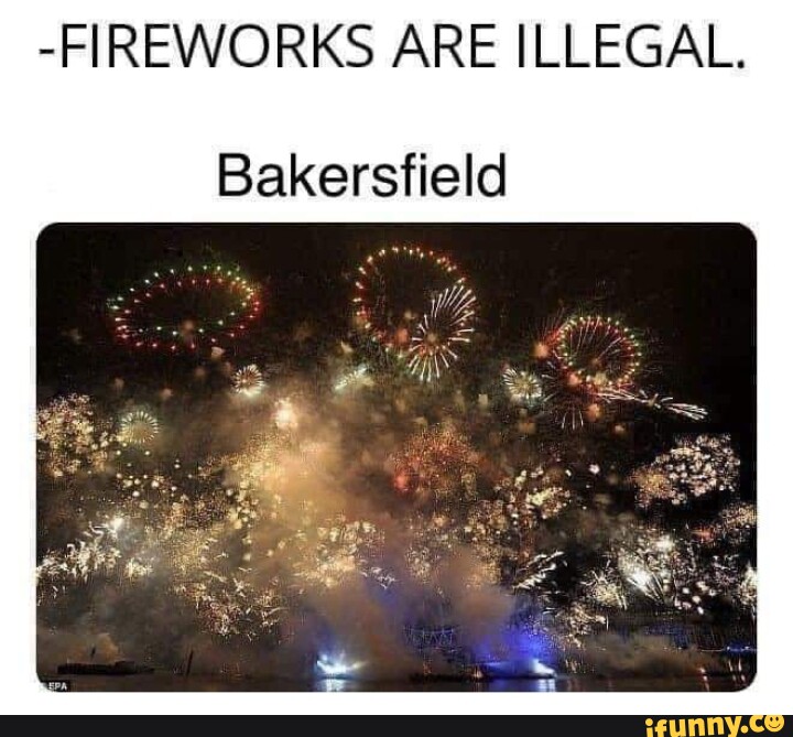 Bakersfield memes. Best Collection of funny Bakersfield pictures on iFunny