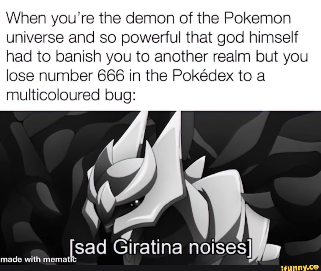 Giratina memes. Best Collection of funny Giratina pictures on iFunny