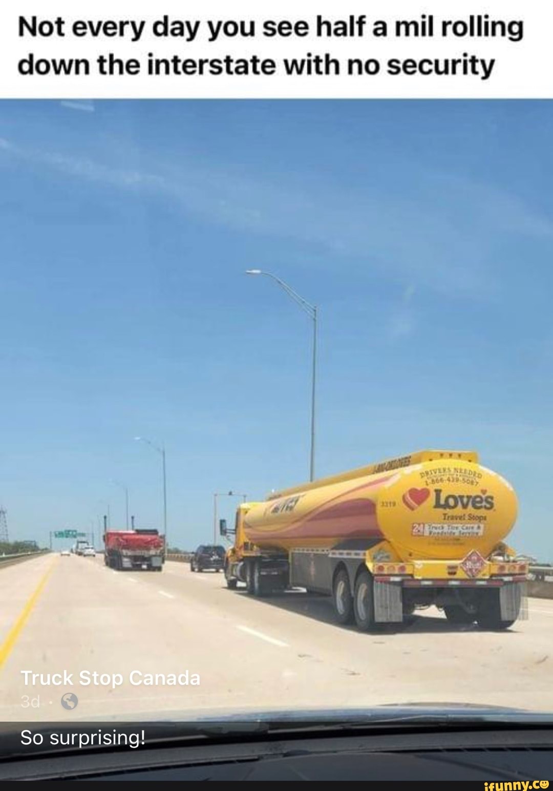 Not every day you see half a mil rolling down the interstate with no ...