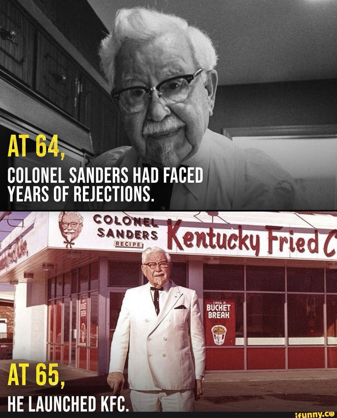 Al COLONEL SANDERS HAD FACED YEARS OF REJECTIONS. COLO RECIPE I I I HE ...
