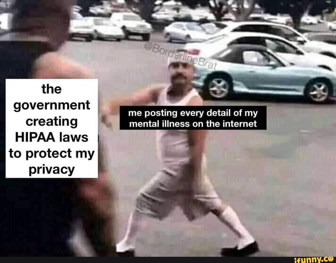 Hipaa memes. Best Collection of funny Hipaa pictures on iFunny