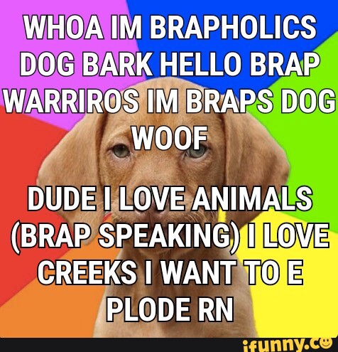 Braps memes. Best Collection of funny Braps pictures on iFunny