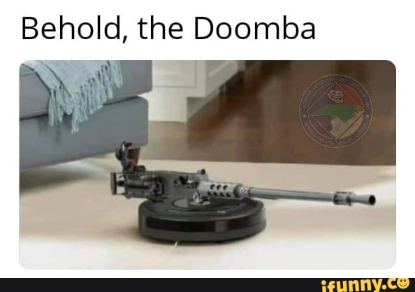 Doomba memes. Best Collection of funny Doomba pictures on iFunny