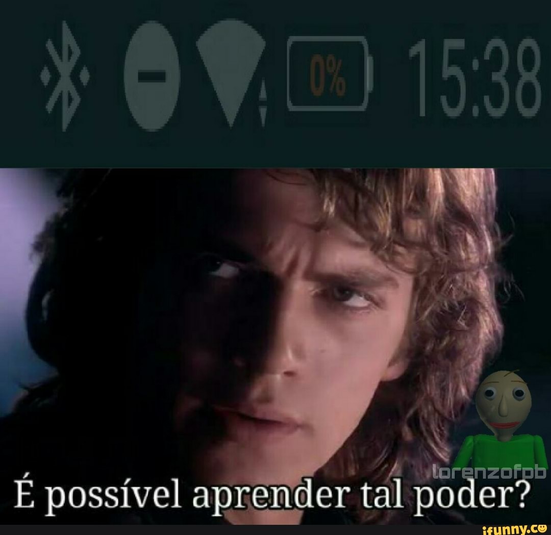 É possível aprender tal poder: - )