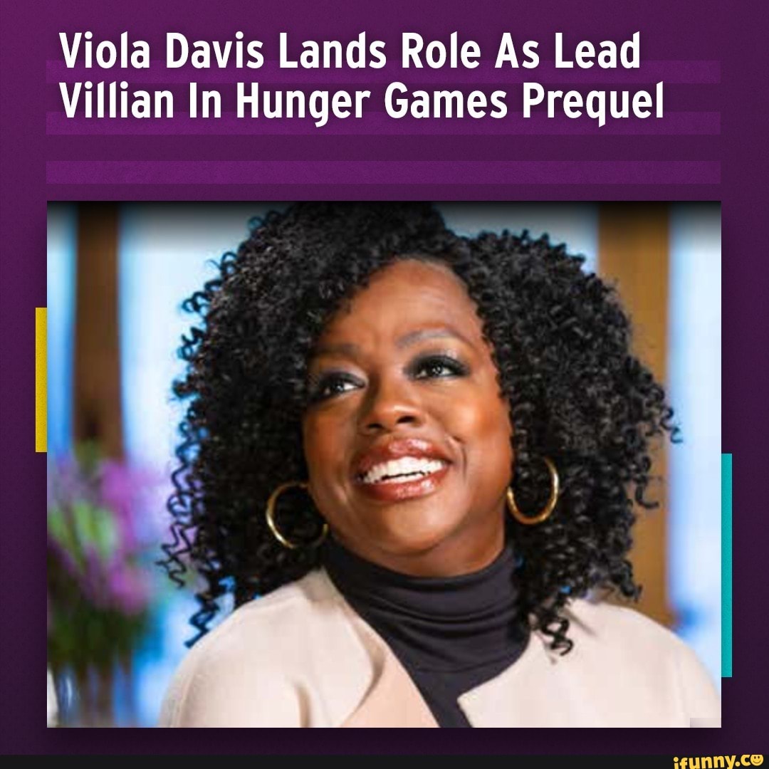 Viola Davis is set to play a warped villain in the Hunger Games prequel ...