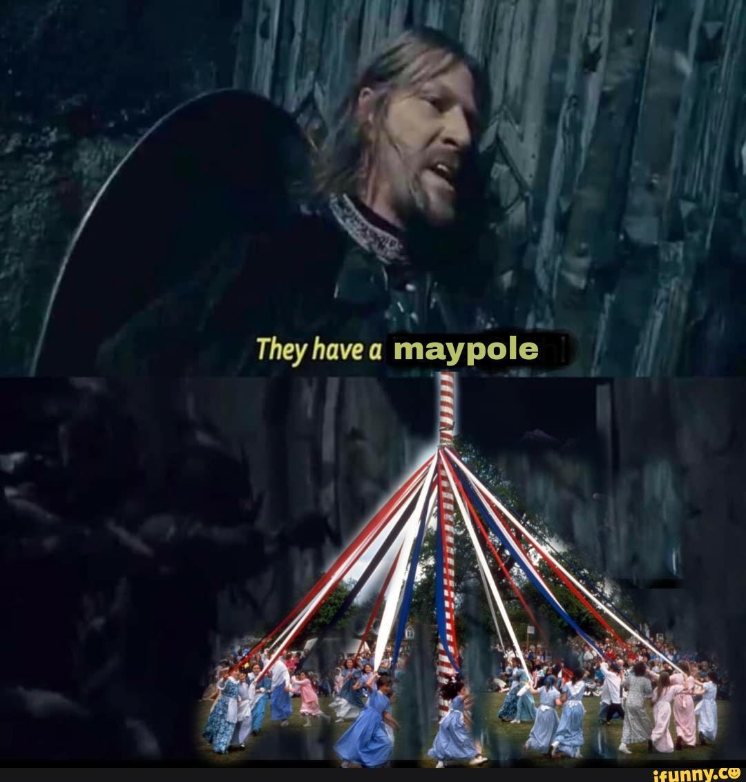 Your daily LOTR fix - They have a maypole - iFunny