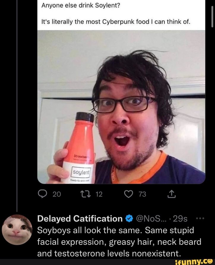 Anyone else drink Soylent? It's literally the most Cyberpunk food I can ...