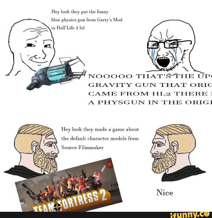 Hey Look They Put The Funny Blue Physics Gun From Garry S Mod In Half Life 2 Lol Nooooo That S