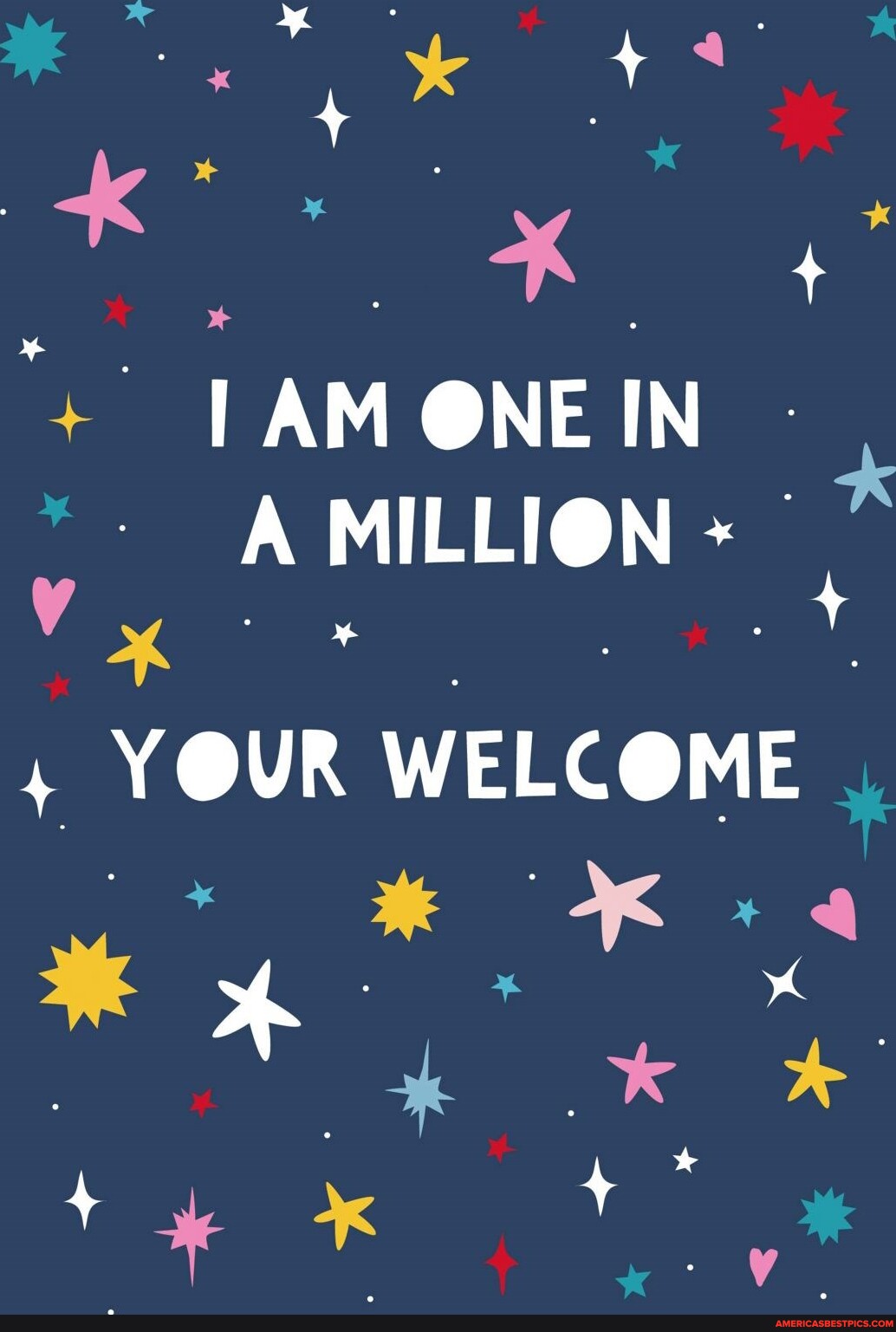 + I AM ONE IN MILLION YOUR WELCOME - America’s best pics and videos
