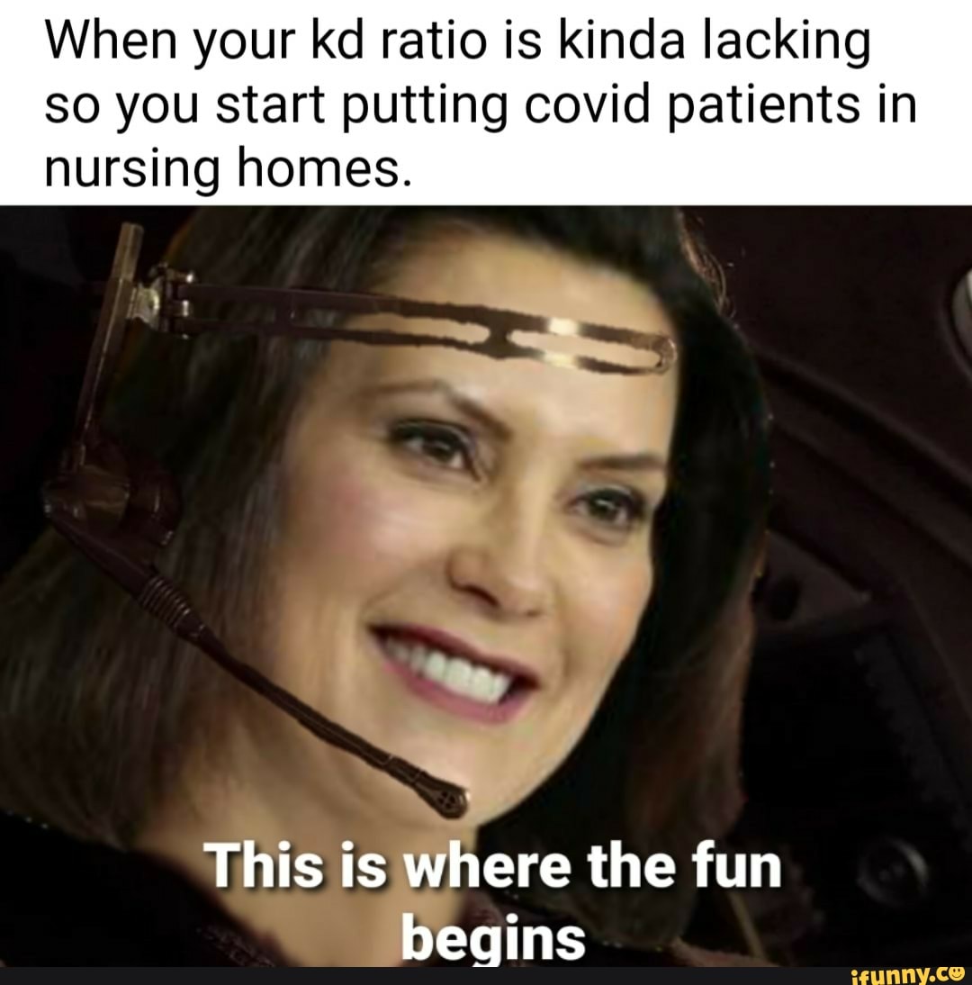 When your kd ratio is kinda lacking so you start putting covid patients ...
