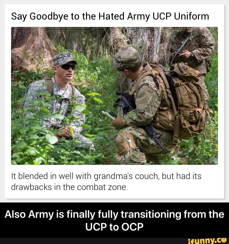Say Goodbye to the Hated Army UCP Uniform It blended in well with ...
