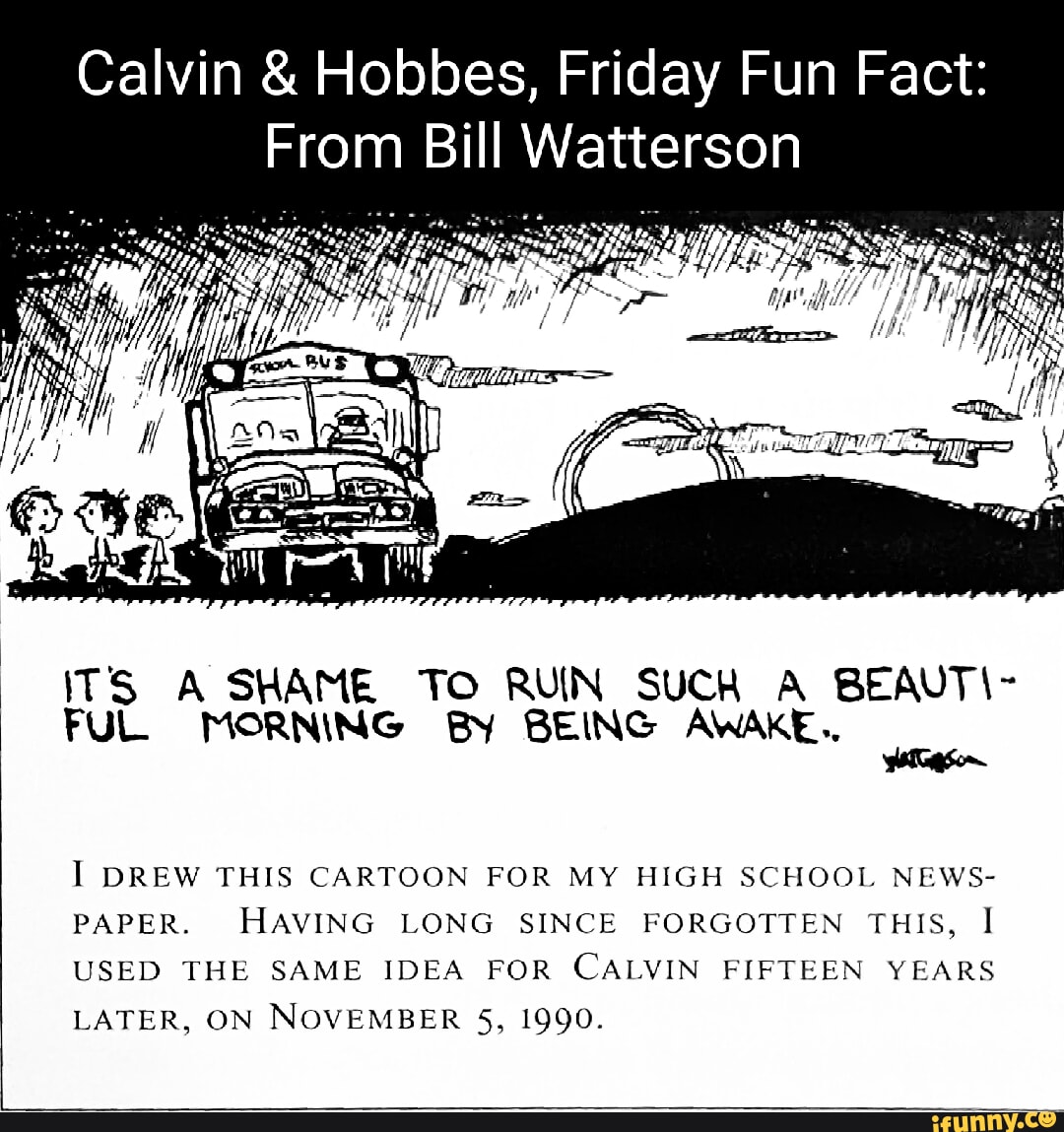 Calvin & Hobbes, Friday Fun Fact: From Bill Watterson Lay ITS A SHAME ...