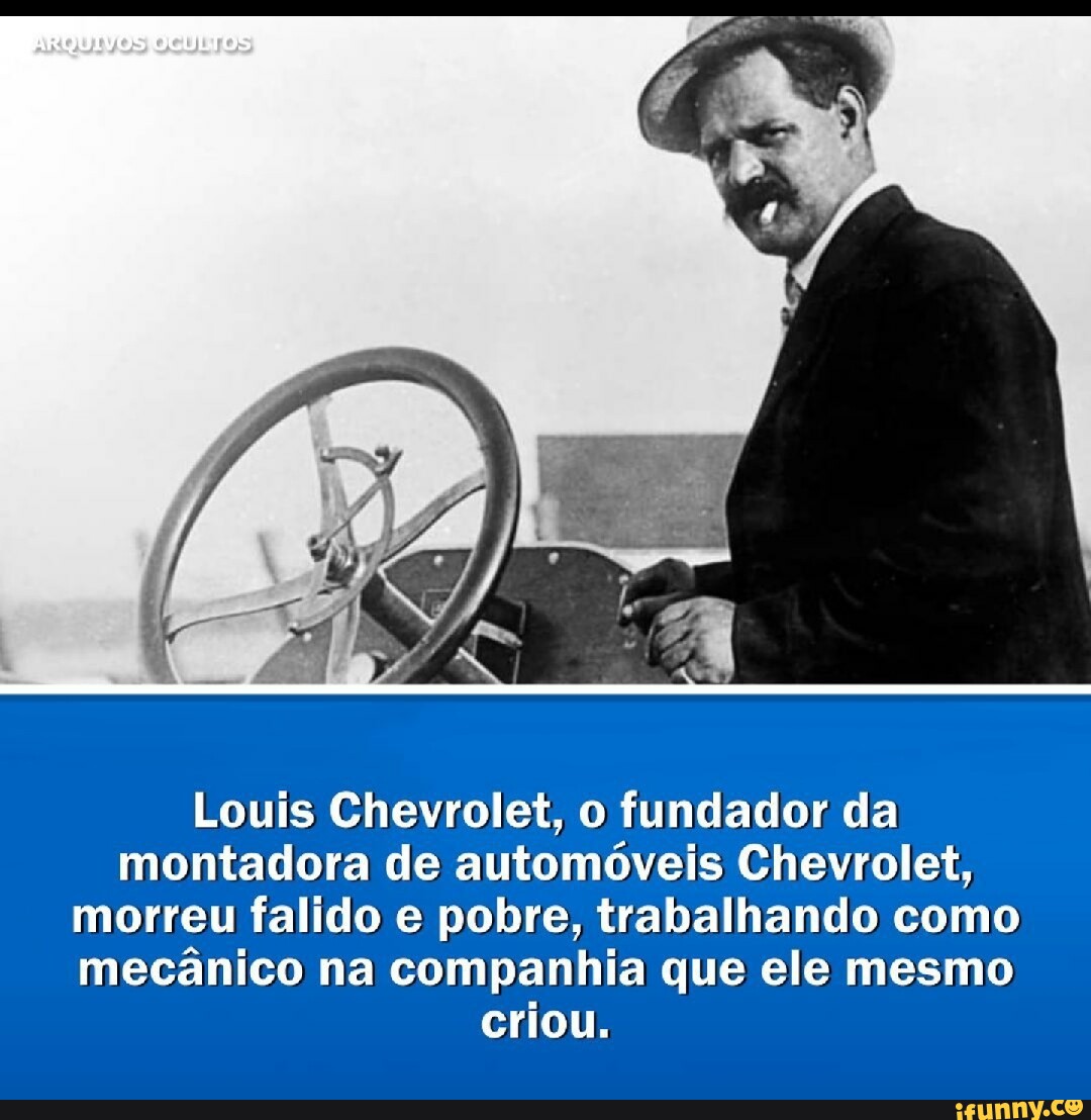 Louis Chevrolet, o fundador da montadora de automóveis Chevrolet ...