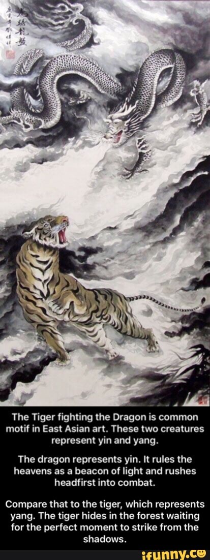 The Tiger fighting the Dragon is common - Compare that to the tiger ...