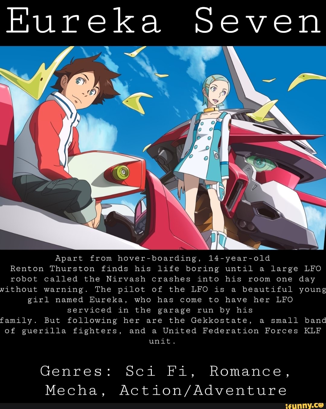 Eureka seven Apart from hover-boarding, 14-year-old Renton Thurston ...