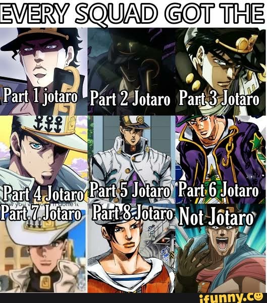 GOT Part Part 2 Jotaro Part 3 Part 4 Jotaro' 'Part 5 Jotaro Part Jotaro ...