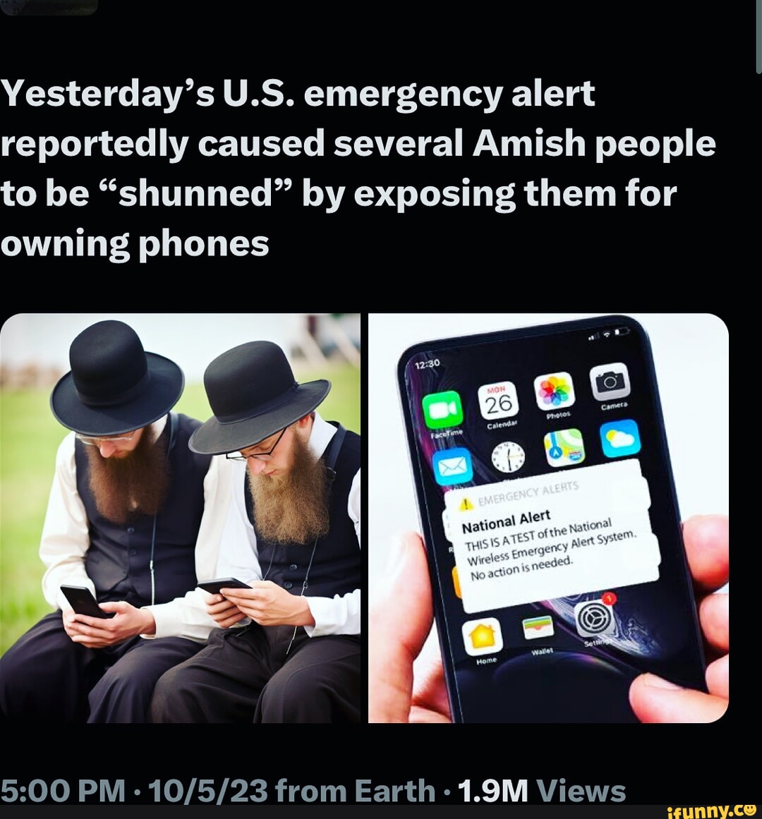Yesterday's U.S. emergency alert reportedly caused several Amish people ...
