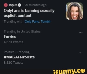 Input 29 OnlyFans is banning sexually explicit content ding with Only ...