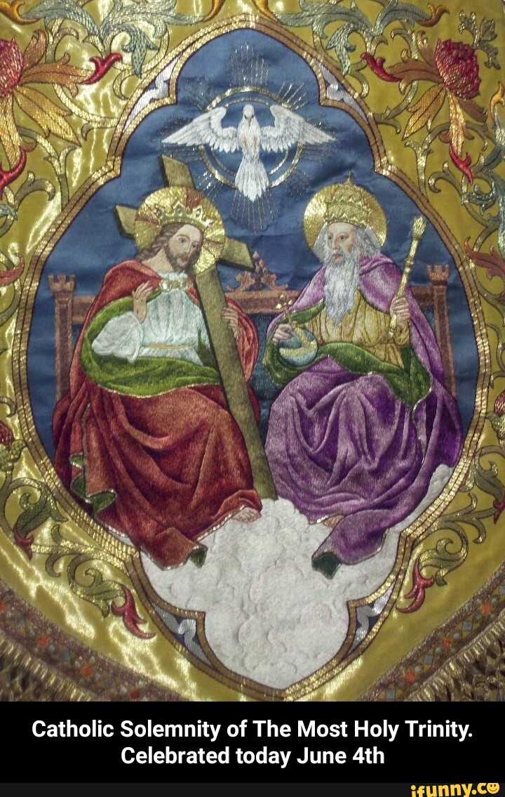 Catholic Solemnity of The Most Holy Trinity. Celebrated today June ...