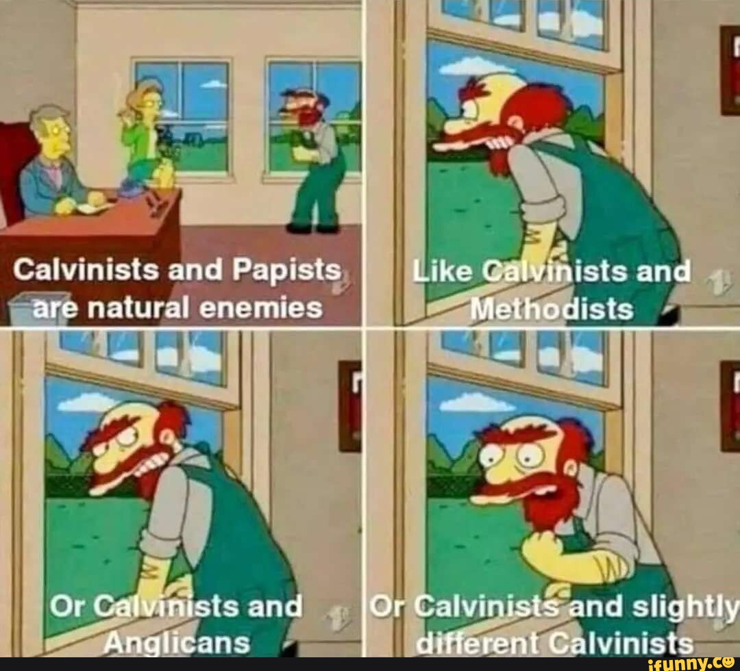 Calvinists memes. Best Collection of funny Calvinists pictures on iFunny
