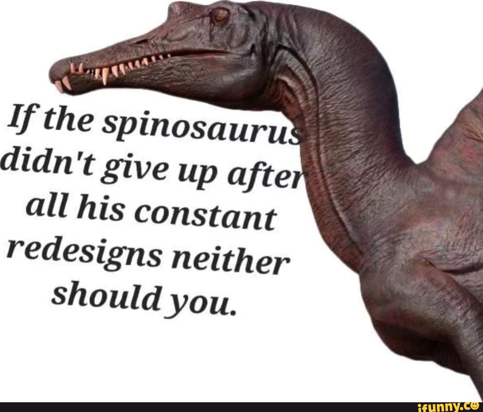 Spinosaurus memes. Best Collection of funny Spinosaurus pictures on iFunny