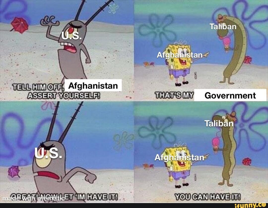 Afghanistan ff U.S. U.S. Taliban Afghanistan Taliban Afghanistan - iFunny