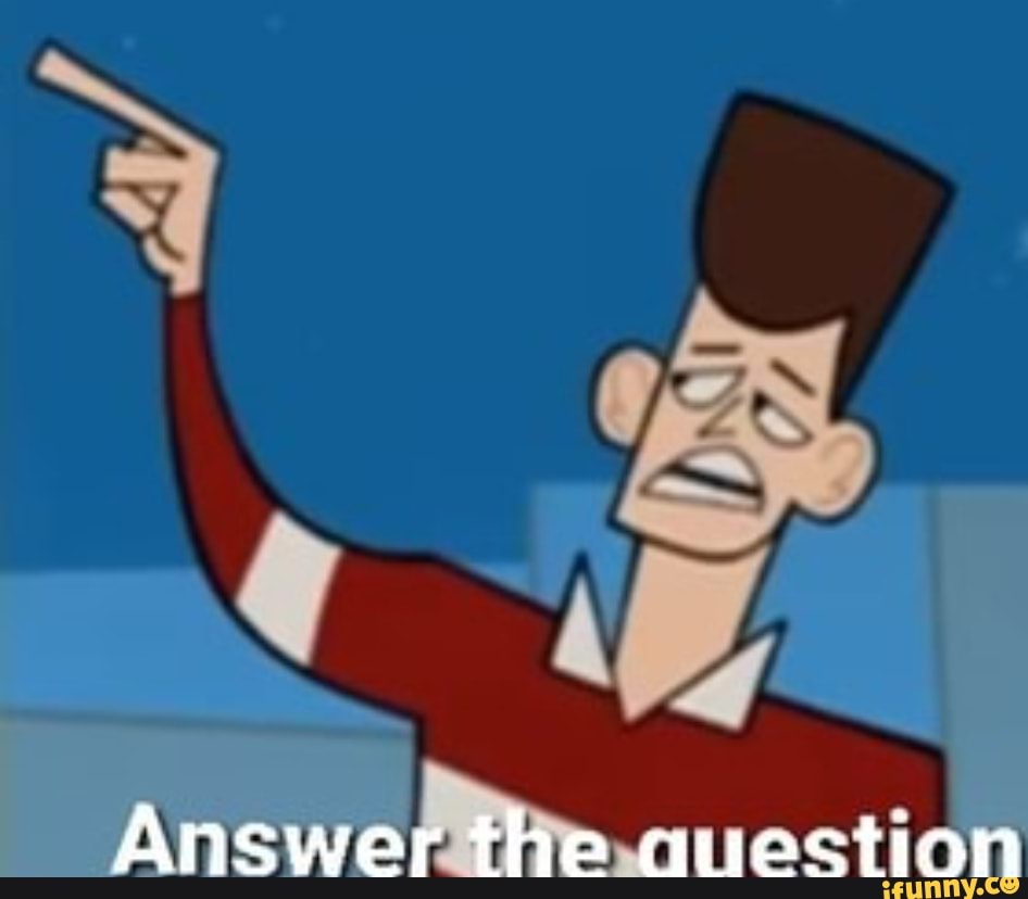 Answer The Question IFunny answer-the-question-ifunny