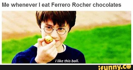 Ferrerorocher memes. Best Collection of funny Ferrerorocher pictures on ...