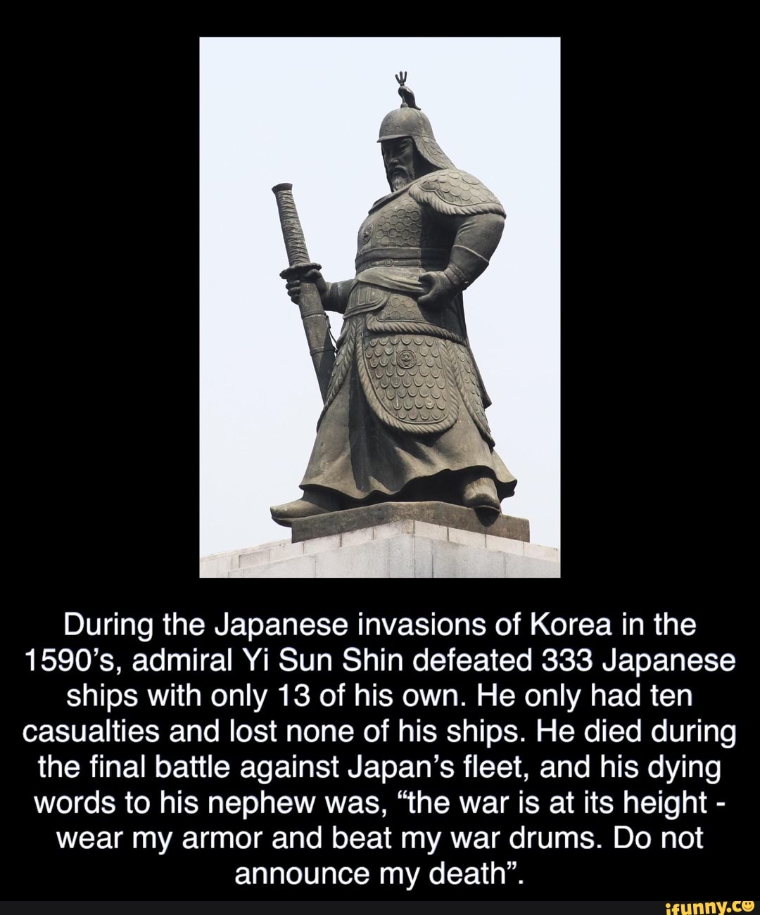 During the Japanese invasions of Korea in the 1590's, admiral Yi Sun ...