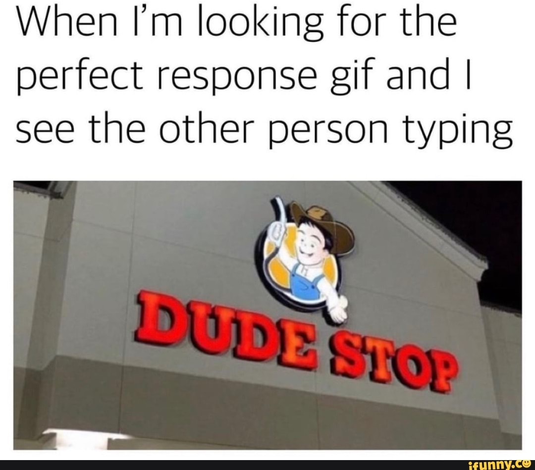 When I'm looking for the perfect response gif and I see the other ...