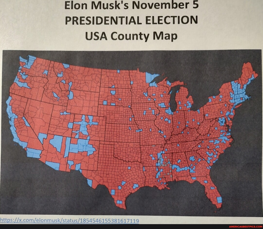 Elon Musk's November PRESIDENTIAL ELECTION USA County Map - America’s ...