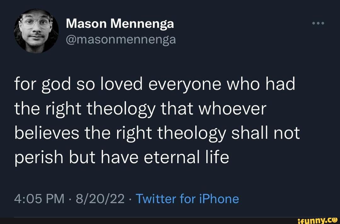 Mason Mennenga @masonmennenga for god so loved everyone who had the ...