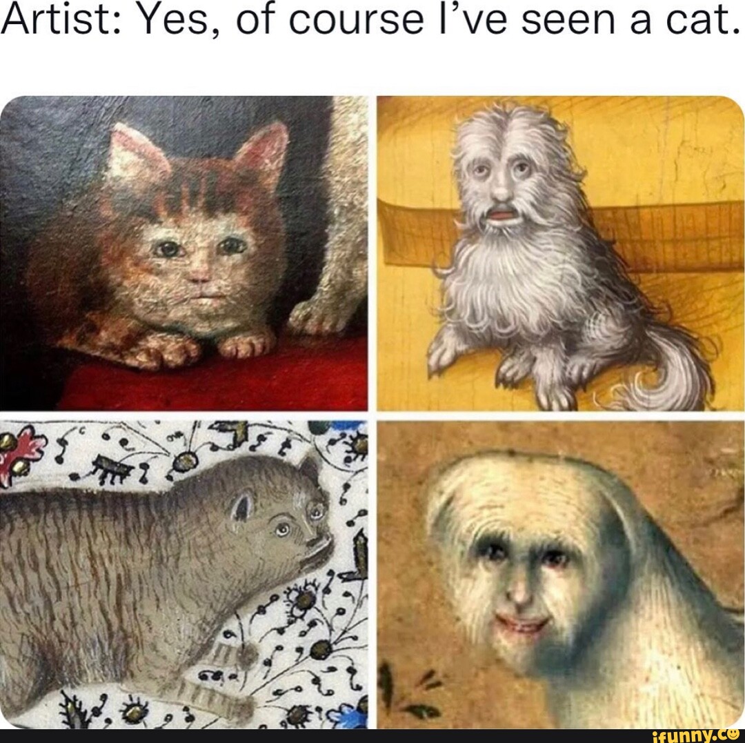 Artist: Yes, or course I've seen cat. ff - iFunny