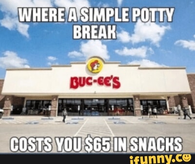 WHERE A SIMPLE POTTY BREAK COSTS YOU IN SNACKS - iFunny