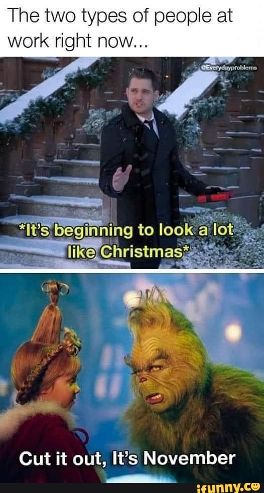 The two types of people at work right now... beginning to look alot By Cut it out, It's November ...