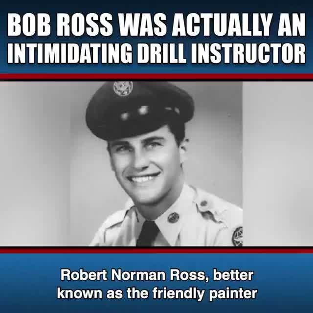 Bob Ross Drill Sergeant
